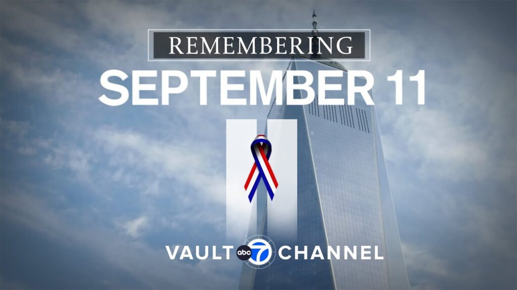 Remembering 9/11: An Eyewitness News Vault Channel – RAW911.com